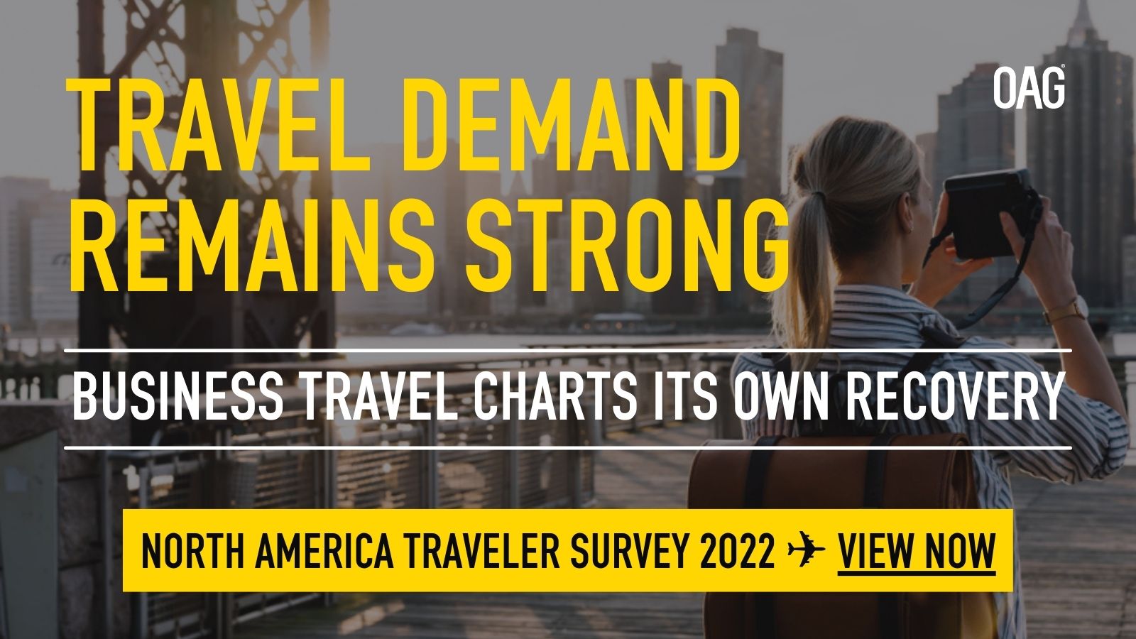 Travel Demand Remains Strong | OAG North America Traveler Survey 2022